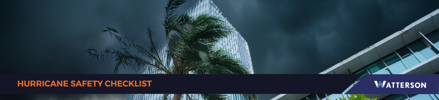 Hurricane Safety Checklist for Commercial Properties | Watterson